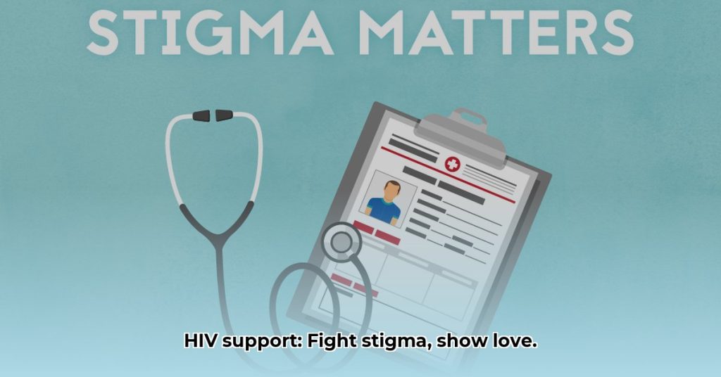 Supporting Someone Living with HIV: A Guide to Navigating Stigma - Chaztin