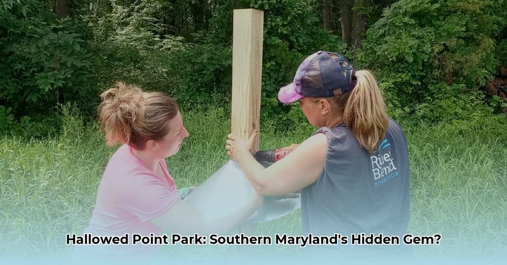 Hallowing Point Park: Your Guide to Waterfront Recreation in Southern ...