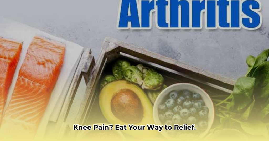 Healthy Eating for Knee Osteoarthritis: A Guide to Reducing Pain and ...