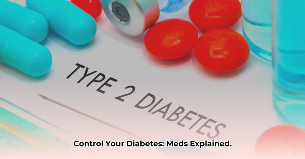 Managing Type 2 Diabetes with Medication: A Comprehensive Guide - Chaztin