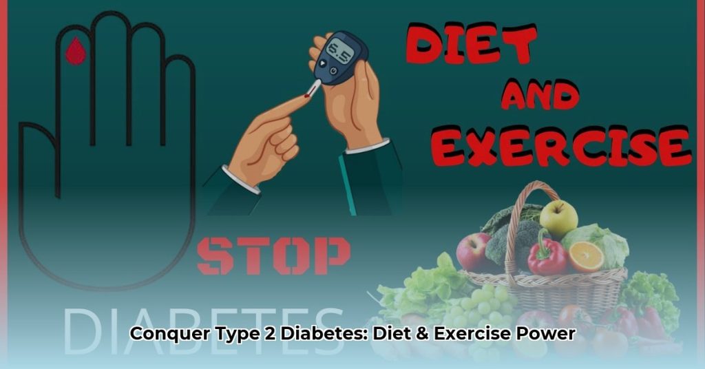 Managing Type 2 Diabetes: Diet and Exercise Strategies for Success ...