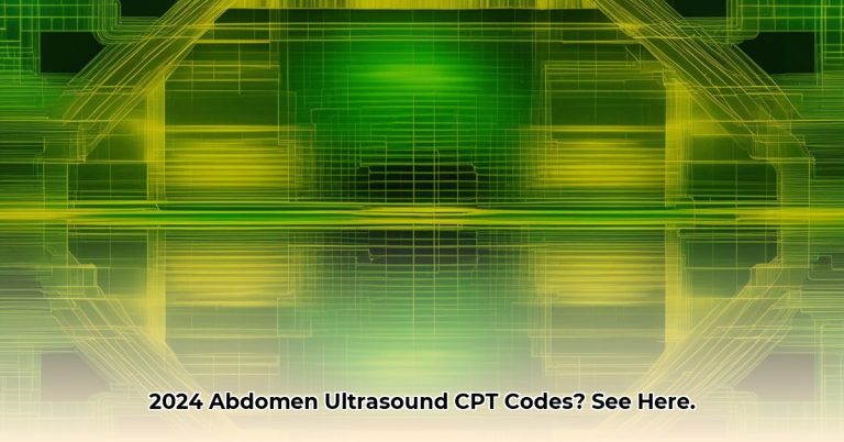 2024 Guide to Abdomen Ultrasound CPT Codes - Chaztin