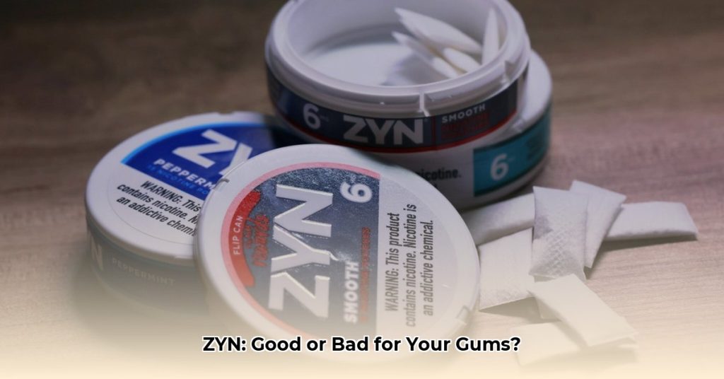 Is ZYN Bad for Your Gums? How Nicotine Pouches Affect Your Oral Health ...
