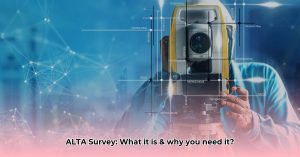 What is an ALTA Survey? Understanding Its Meaning and Importance - Chaztin