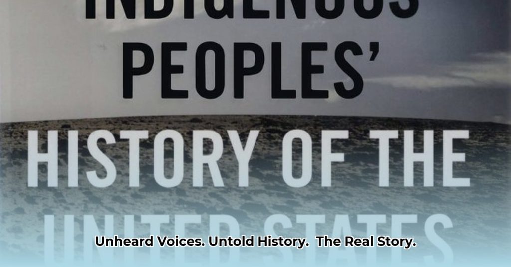 An Indigenous Peoples' History of the United States: Beyond the ...
