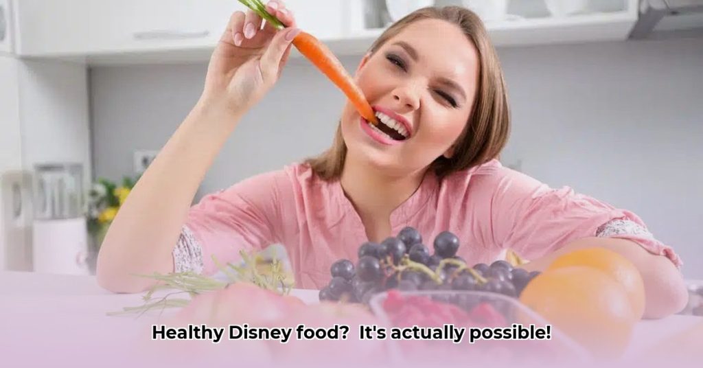 Eat Healthy at Disney World: Your Guide to Nutritious Park Food - Chaztin