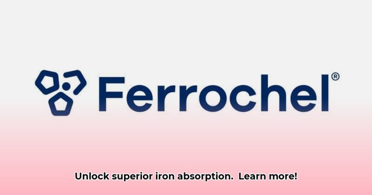 Ferrochel: Superior Iron Absorption for Better Health - Chaztin
